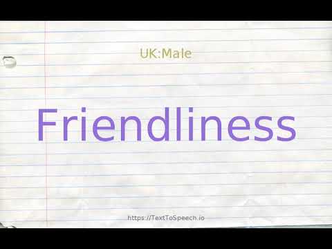 How to pronounce friendliness