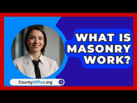 What Is Masonry Work? - CountyOffice.org