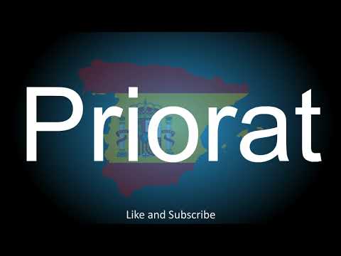 How to correctly pronounce in Spanish, a wine region in Spain - Priorat.