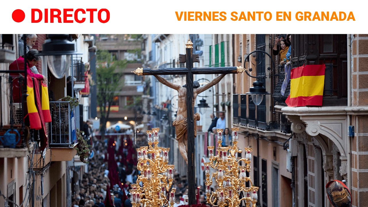 DIRECTO | SEMANA SANTA: PROCESIONES del VIERNES SANTO en GRANADA
