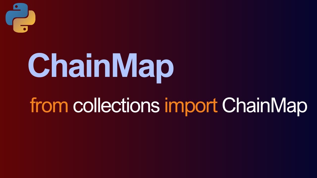 ChainMap in Python | Collection Module