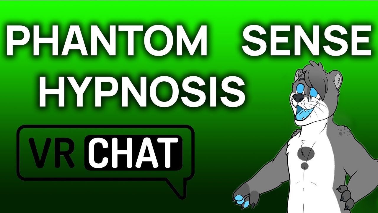 Phantom Sense Hypnosis (VRChat)
