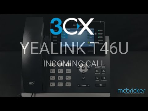 Yeallink T46U 3CX Incoming Call Tutorial McBricker