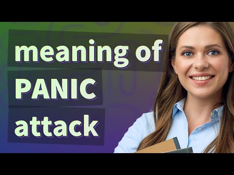 Panic attack | meaning of Panic attack