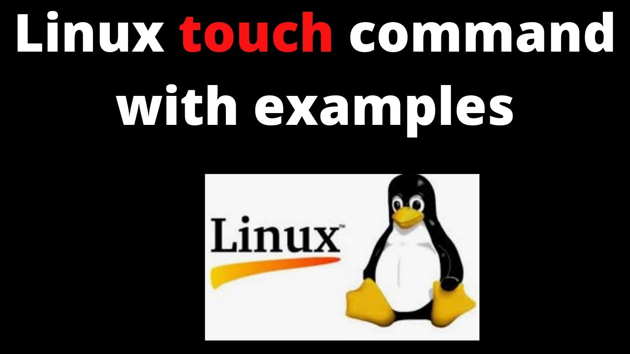 5. Linux Tutorials: Linux touch command with examples