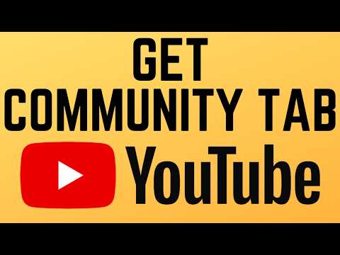 How to Get Community Tab on YouTube