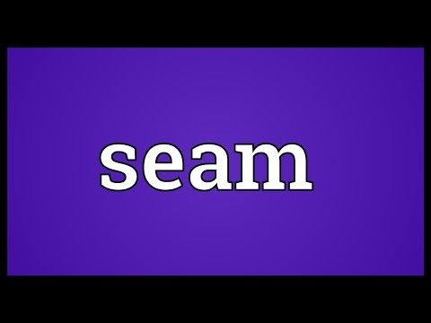 Seam Meaning