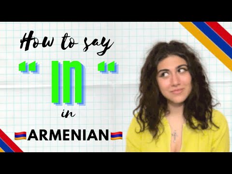 HOW TO SAY “IN” IN ARMENIAN || Basic Armenian Language Lesson🇦🇲