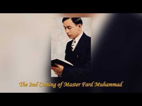 Master Fard Muhammad is God – Part 3: His Second Coming | Ahmedel77's Blog