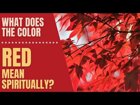 What Does The Color Red Mean Spiritually?
