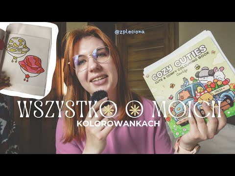 O kolorowankach - gdzie kupuje, z jakich markerów korzystam 😋