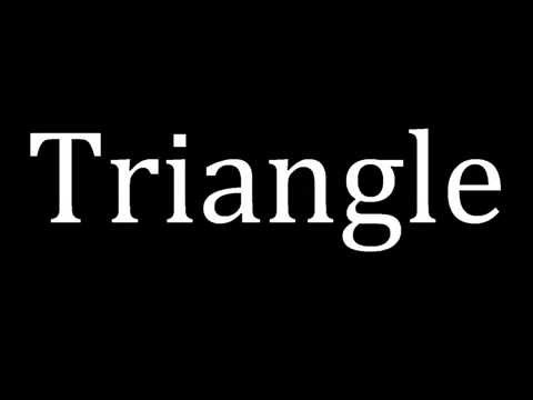 How to pronounce Triangle