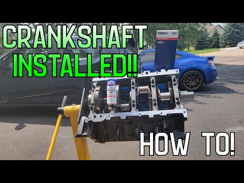 Installation of LS Crankshaft and Main Bearings!