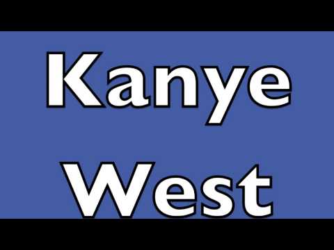 How to pronounce Kanye West