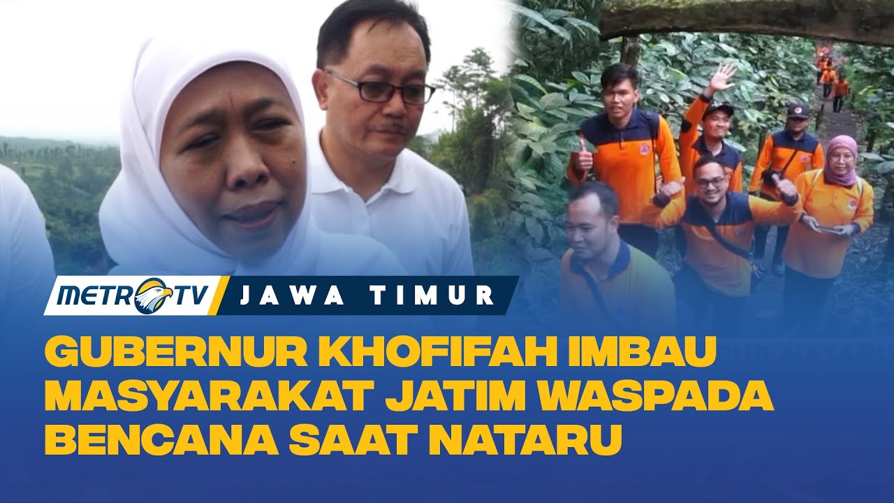 Gubernur Khofifah Imbau Warga Waspada Bencana Saat Libur Nataru