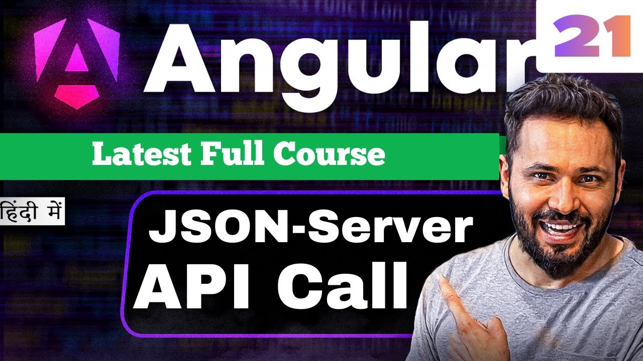 Angular 21 Tutorial in Hindi #53 JSON Server User API Integration | Service, Interface & HttpClient
