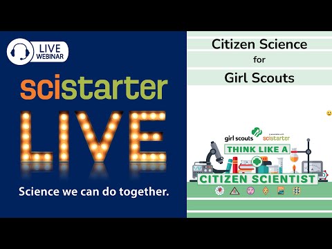 SciStarter LIVE #28: Citizen Science for Girl Scouts