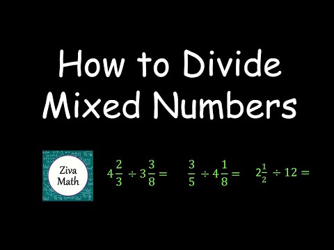Dividing Mixed Numbers | How to Divide Mixed Fractions