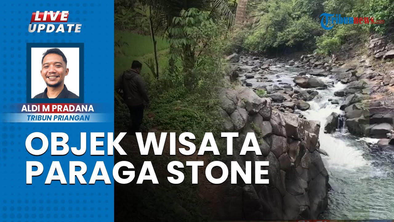 Pesona Paraga Stone Bangbayang Tasikmalaya, Nikmati Suasana Asri dan ...