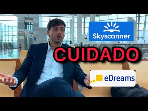 NO PIERDAS DINERO volando con Edreams, Skyscanner y otros intermediarios ⚠️ Errores y consejos