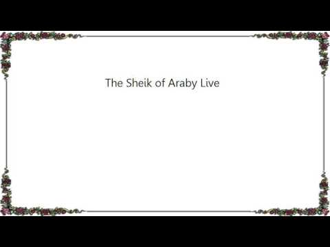 Bob Hall - The Sheik of Araby Live Lyrics