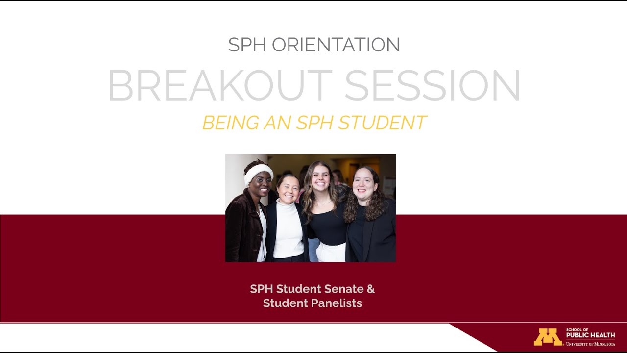 SPH New Student Orientation - Being a SPH Student Breakout Session