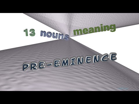 pre-eminence - 13 nouns synonym of pre-eminence (sentence examples)