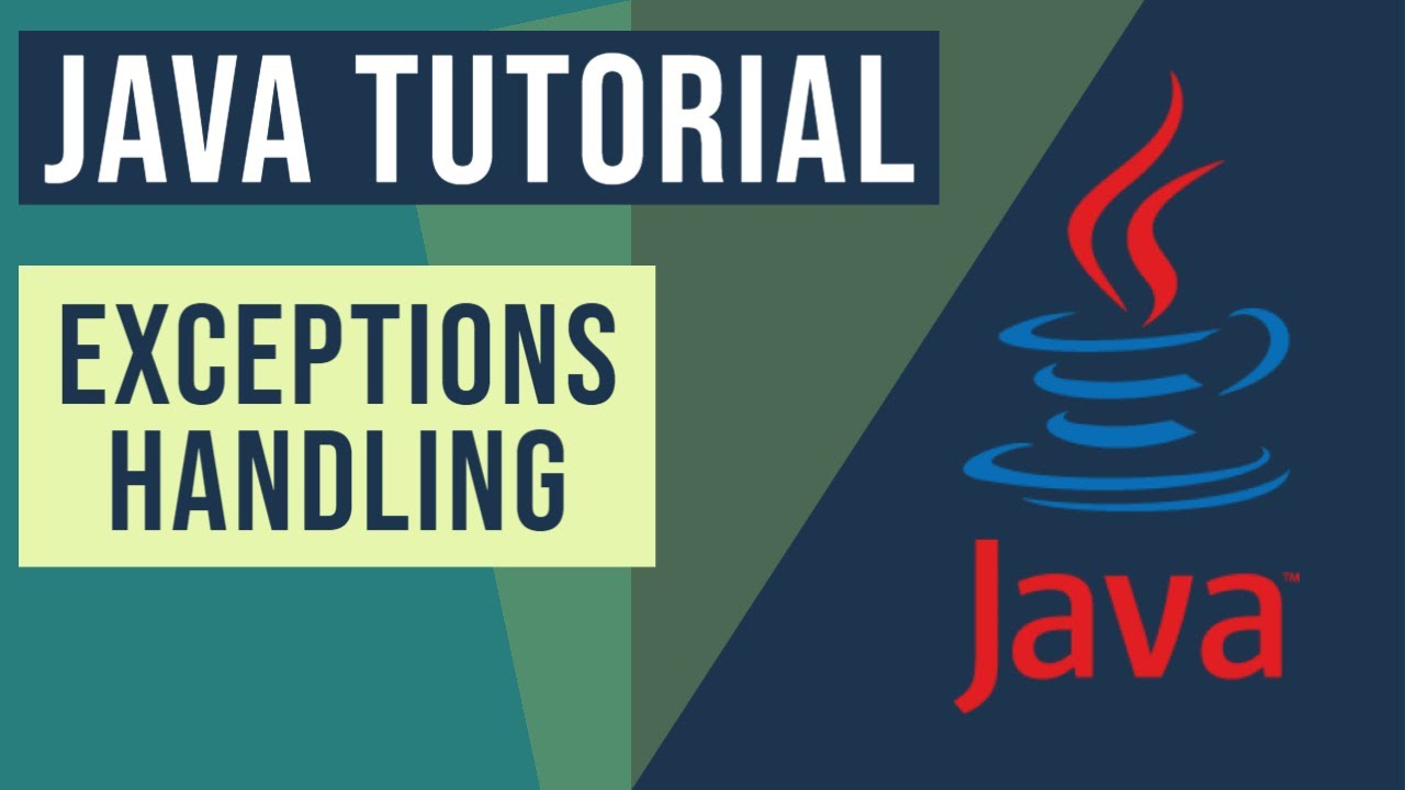 Java Exceptions Handling Tutorial