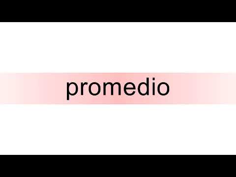 How to pronounce promedio
