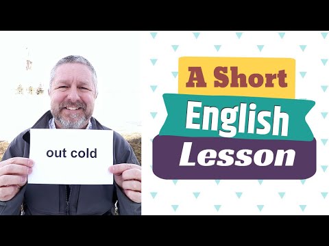 Learn the English Phrases OUT COLD and COLD FEET