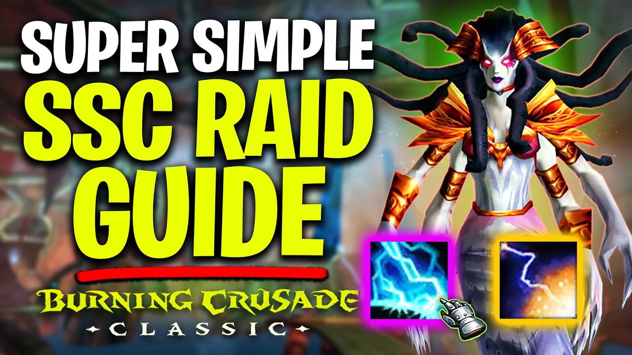 Super Simple SSC Raid Guide For TBC Classic Anniversary