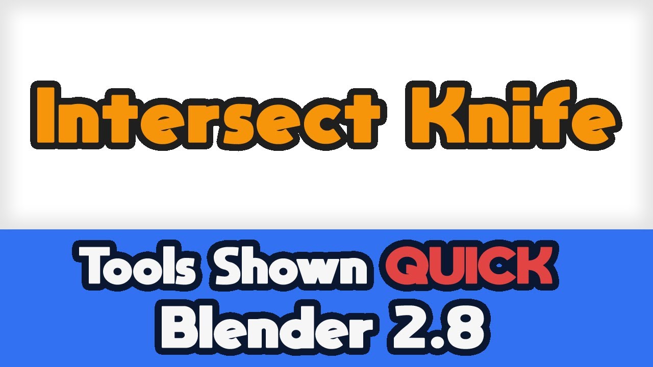 Intersect Knife - Blender Tools Shown QUICK