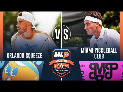 Orlando Squeeze v Miami Pickleball Club at MLP Austin presented by DoorDash