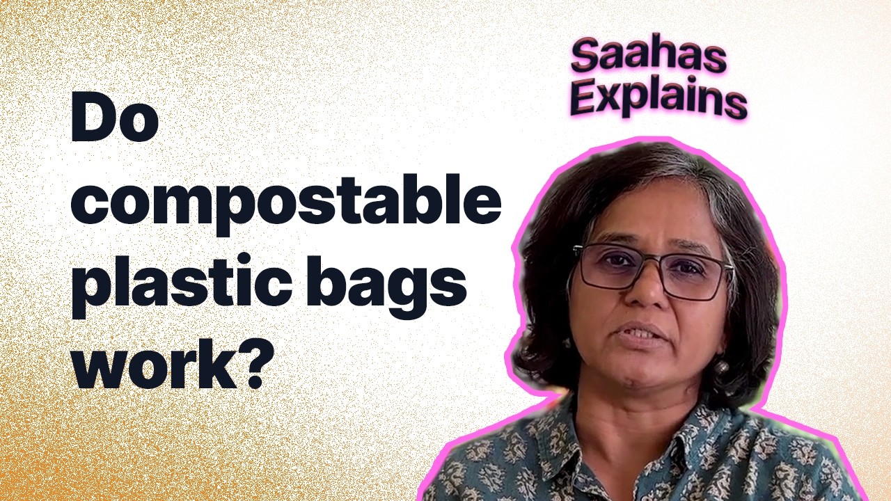 Do compostable plastic bags work? Saahas Explains
