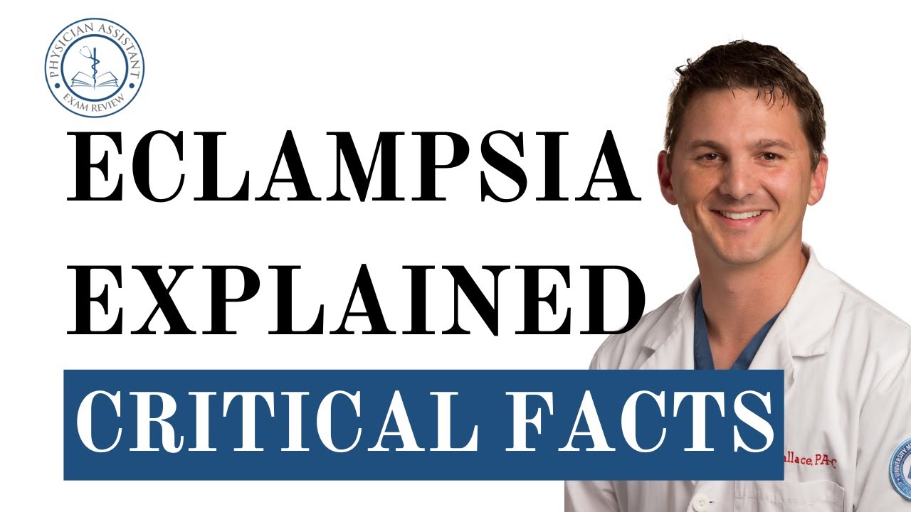 PANCE Review: Eclampsia Explained Risks and Rh Incompatibility