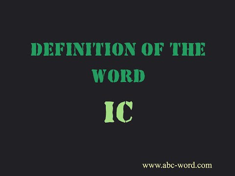 Definition of the word "Ic"