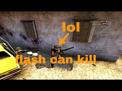 Steam Community :: Video :: CS:GO - Flash can kill wut??