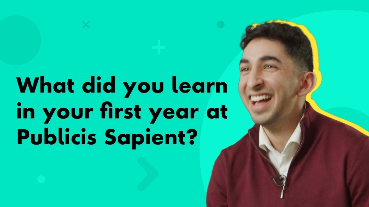What Did You Learn in Your First Year at Publicis Sapient