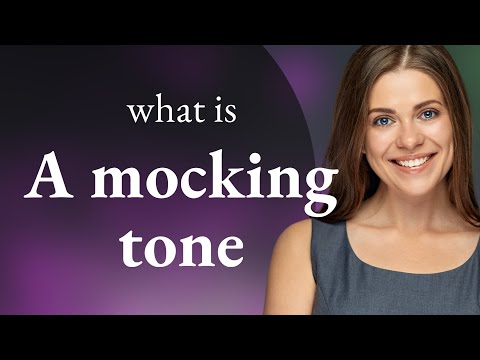 Understanding "A Mocking Tone" in English