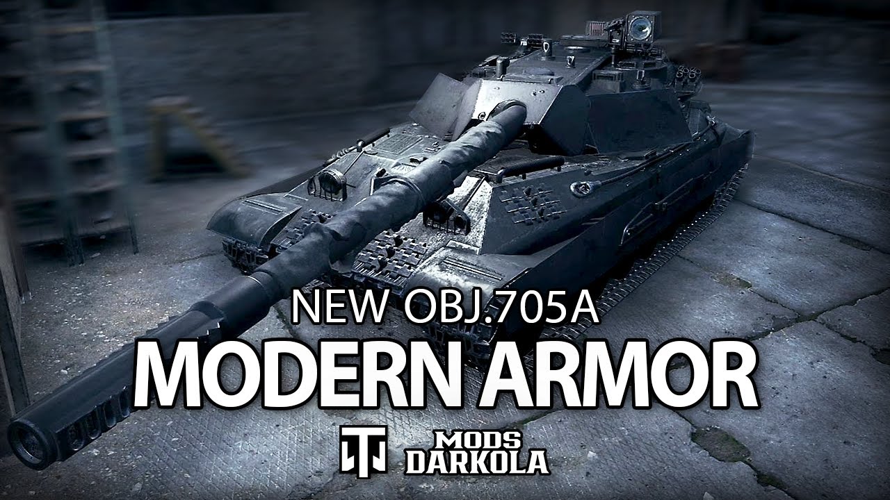 Object. 705A - MODERN ARMOR VERSION 1.2 - 1.28+ - WoT