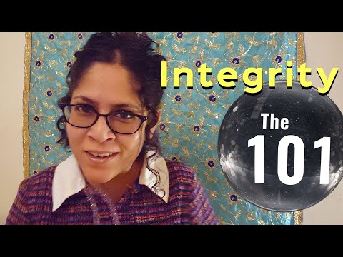 What is the meaning of integrity for you ?