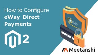 Magento 2 eWay Payments Integration | Secure eWay Payment Gateway | Payment Provider in Australia