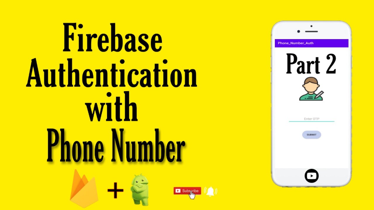Verification OTP in android studio:-Authenticate with Firebase Part2