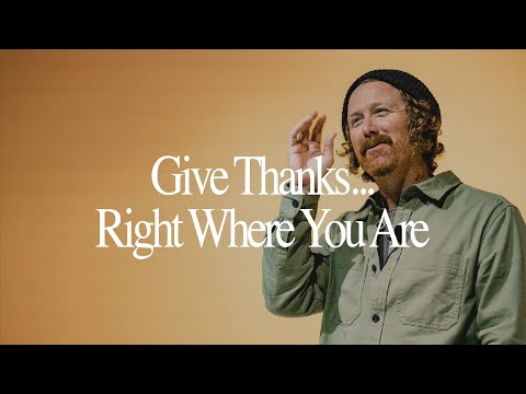 Fellowship: Give Thanks... Right Where You Are, Michael Field