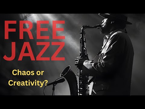 Free Jazz: Here's why some call it Creativity and others call it Chaos