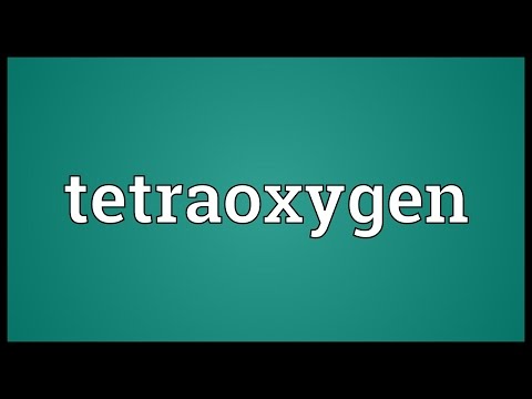 Tetraoxygen Meaning