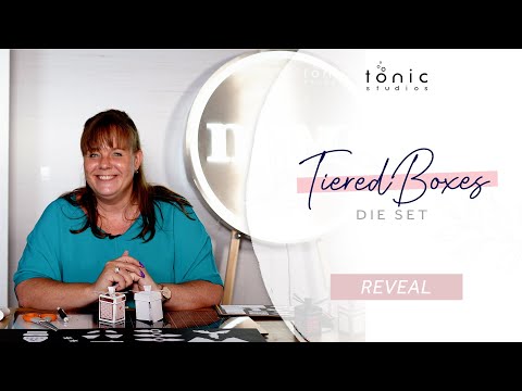 REVEAL & MAKE - Tiered Boxes | Tonic Studios