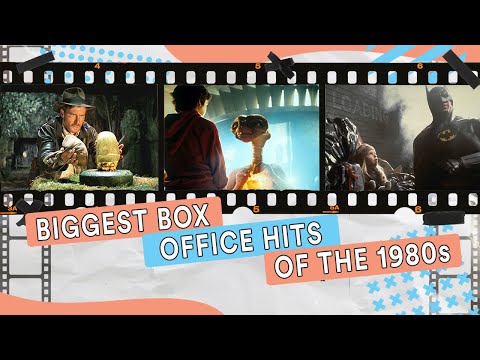 Biggest Box Office Hits of the 1980s
