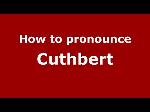 How to pronounce Cuthbert (French) - PronounceNames.com