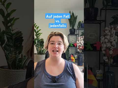 Auf Jeden Fall vs. Jedenfalls - A2/B1 German Vocabulary